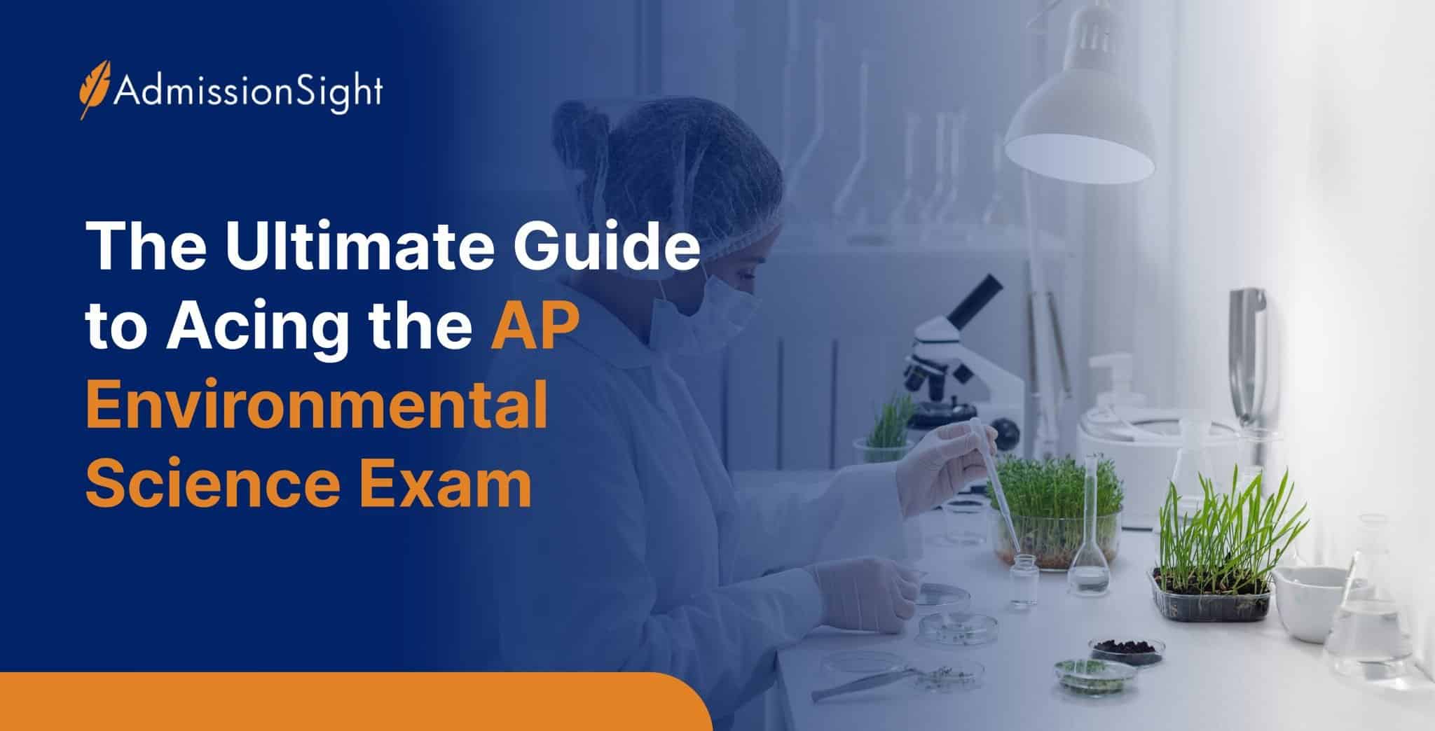 AP Environmental Science Exam 2026: Study + Test Tips | AdmissionSight