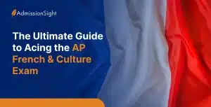 AP French Language and Culture Exam 2025: Study + Test Tips ...
