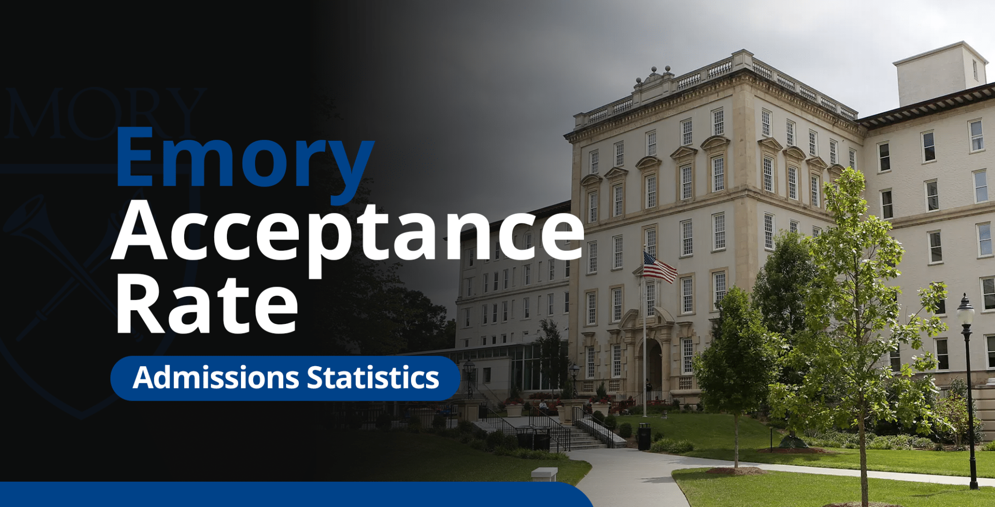 Emory Acceptance Rate: Admissions Statistics | AdmissionSight