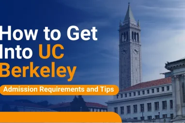 How to Get into UC Berkeley: Admission Requirements and Tips ...