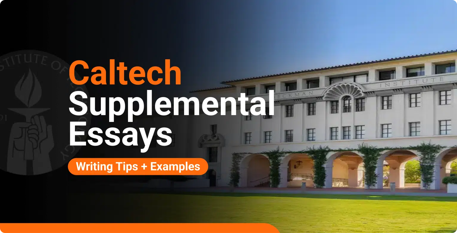 Caltech Supplemental Essays 2026-2027: Expert Writing Tips + Examples ...