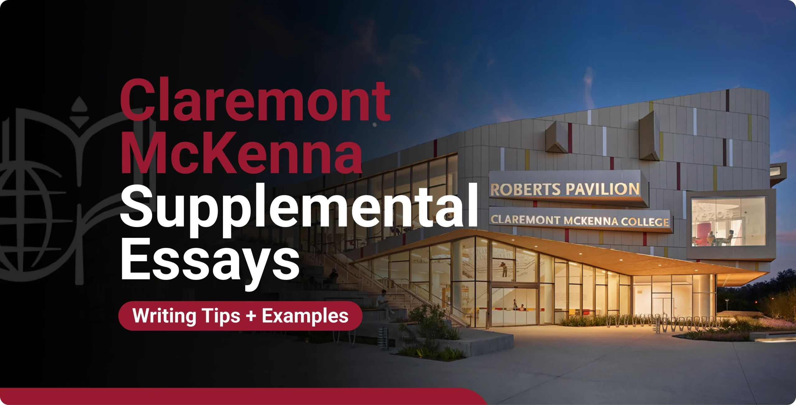 Claremont McKenna Supplemental Essays 2025-2026: Writing Tips ...