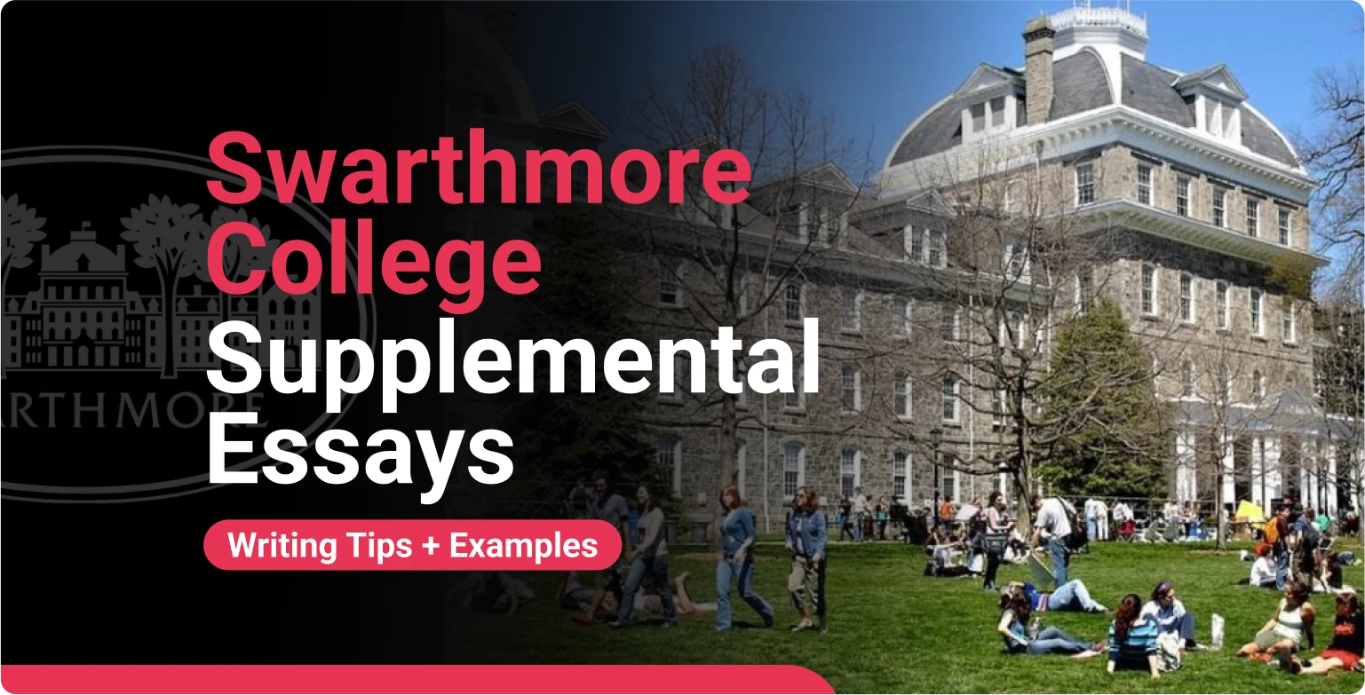 Swarthmore Supplemental Essays 2025-2026: Writing Tips + Examples ...